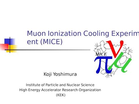 Ppt Muon Ionization Cooling Experiment Mice Dokumen Tips