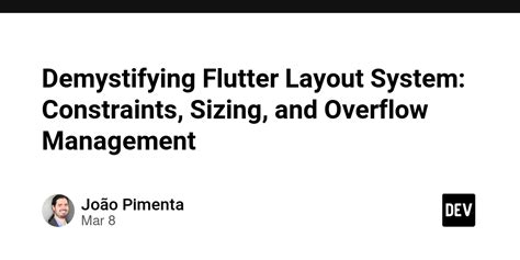 Demystifying Flutter Layout System Constraints Sizing And Overflow