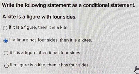 Solved Write The Following Statement As A Conditional Statement A
