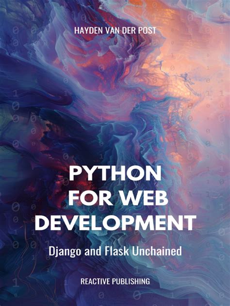 Python For Web Development Django And Flask Unchained Bisette