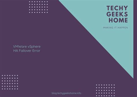 Vmware Vsphere Ha Failover Error Techygeekshome