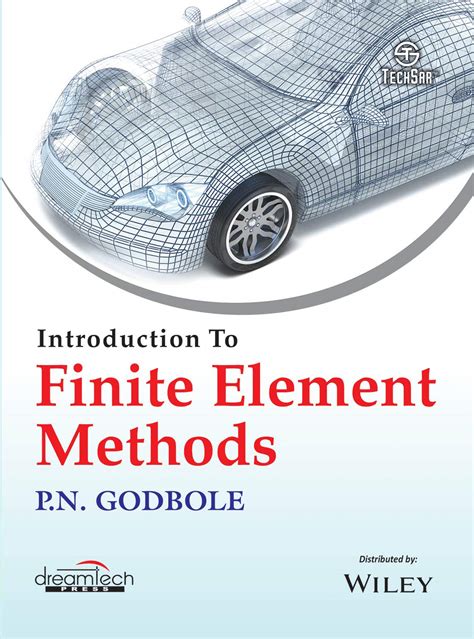Introduction To Finite Element Methods Pn Godbole 9789389447507