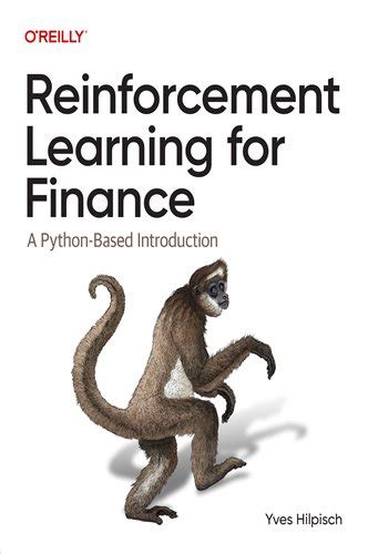 Reinforcement Learning For Finance By Yves J Hilpisch Ebook