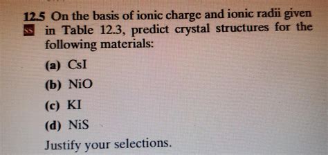 Solved 12 5 On The Basis Of Ionic Charge And Ionic Radii