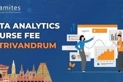 How Much Is The Data Analytics Course Fee In Trivandrum DataMites Offical Blog