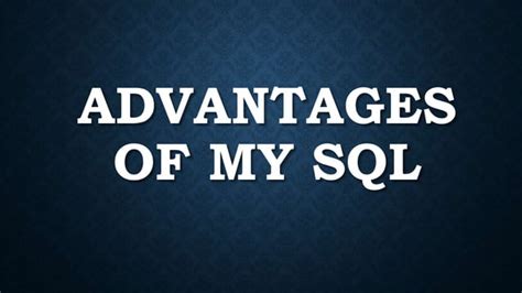 Advantage And Disadvantage Of Mysql Pptx