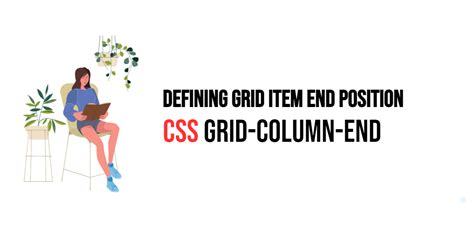 css grid column end defining grid item end position