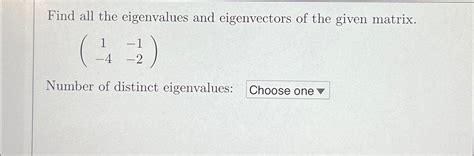 Solved Find all the eigenvalues and eigenvectors of the | Chegg.com