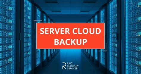 server cloud backup for businesses importance and recovery