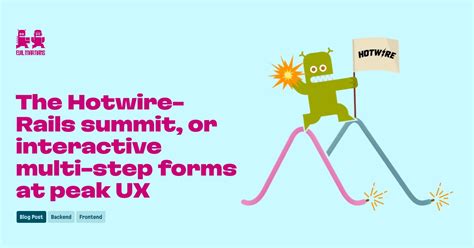 The Hotwire Rails Summit Or Interactive Multi Step Forms At Peak Ux