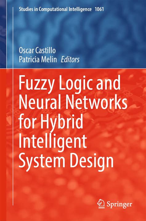 Buy Fuzzy Logic And Neural Networks For Hybrid Intelligent System