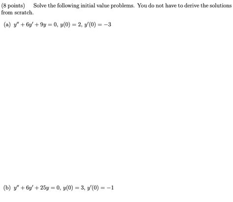 Solved 8 ﻿points ﻿solve The Following Initial Value