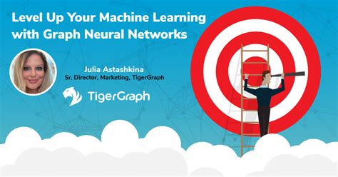 tigergraph puts state of the art graph neural networks within reach
