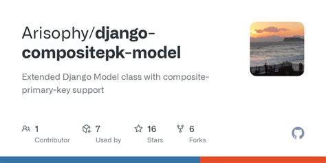 issues · arisophy django compositepk model · github