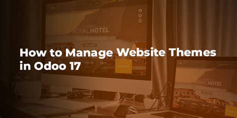 How To Manage Website Themes In Odoo