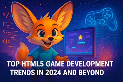 html5 game development trends 2025 the future of browser based gaming