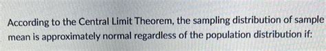 Solved According To The Central Limit Theorem The Sampling Chegg