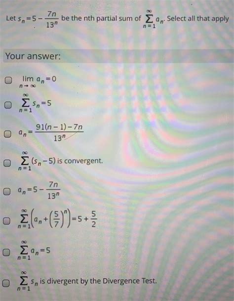 solved 7n let sn 5 be the nth partial sum of ea select all