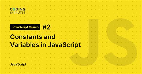 Javascript Series Part 2 Javascript Variables And Constants