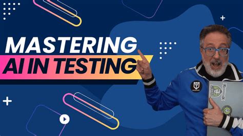 Mastering AI In Test Automation Expert Tips Test Guild