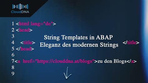 String Templates In Abap Die Eleganz Des Modernen Strings Clouddna