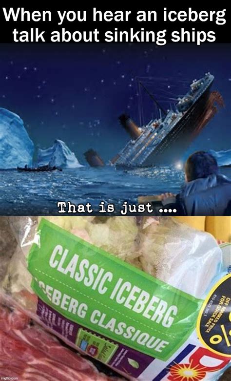 Iceberg Memes And S Imgflip