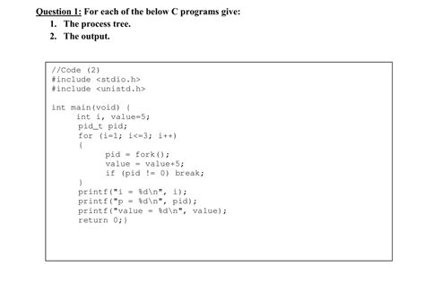Solved Question 1 For Each Of The Below C Programs Give 1