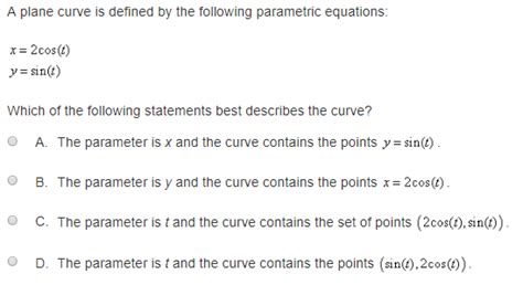 Solved A Plane Curve Is Defined By The Following Parametric Chegg