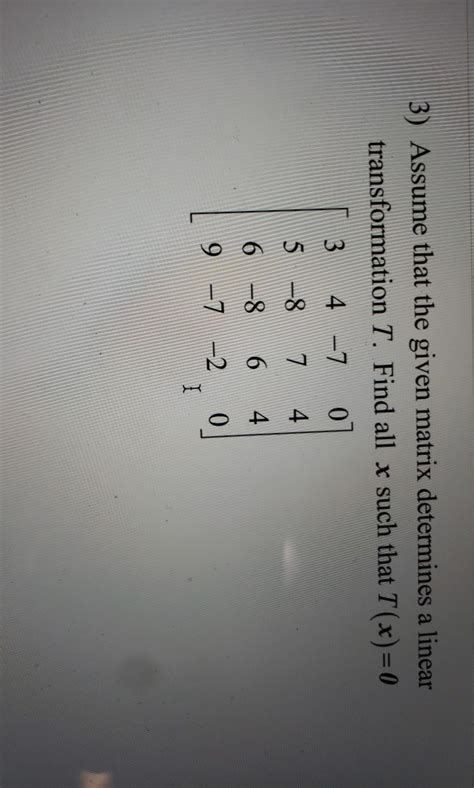 Solved Assume That The Given Matrix Determines A Linear Chegg