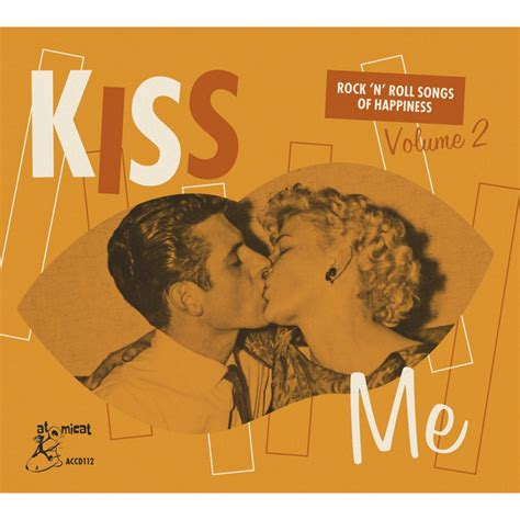 Kiss Me Rock N Roll Songs Of Happiness Vol 2 Compilation By