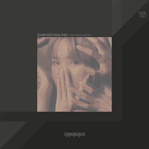 Quantized Realities Communication Errorgrid