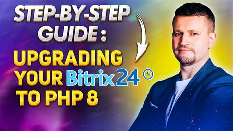 step by step guide upgrading your bitrix24 to php 8 youtube