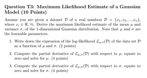 Solved Question T Maximum Likelihood Estimate Of A Chegg