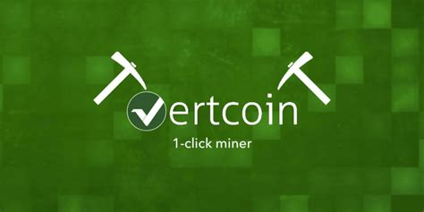 Vertcoin Click Miner Walkthrough And Guide CoinCentral