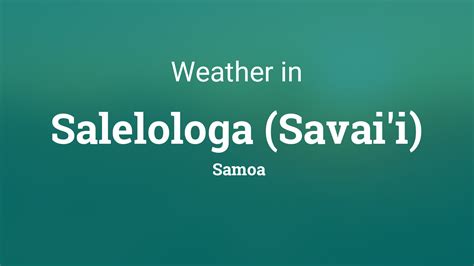 Weather For Salelologa Savaii Samoa