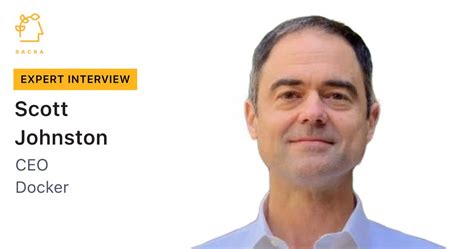 scott johnston ceo of docker on growing from 11m to 135m arr in 2