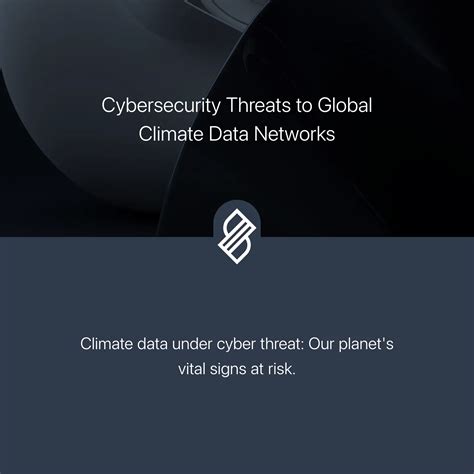 Cybersecurity Threats To Global Climate Data Networks → Scenario