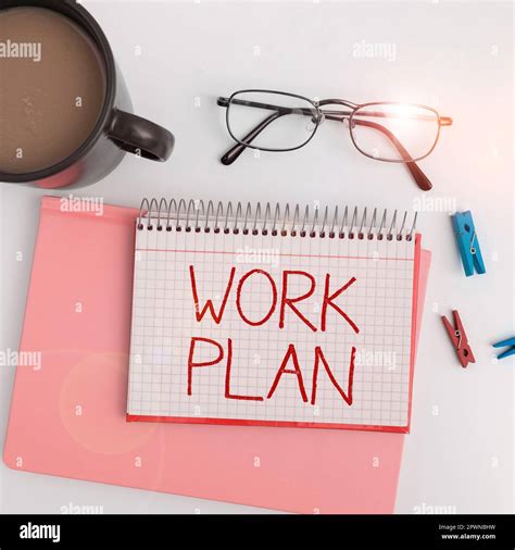 Text Sign Showing Work Plan Business Idea Project To Be Accomplished And Outlines How It Will