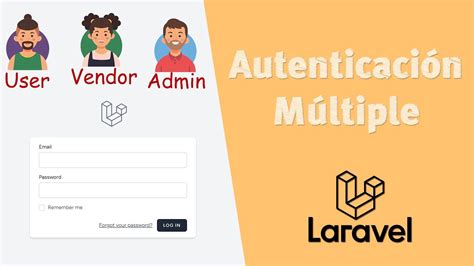 𝟬𝟰 Autenticación Múltiple En Laravel Youtube