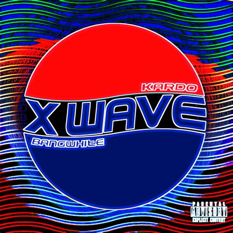 X Wave Lyrics Songs And Albums Genius