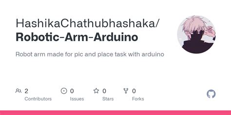 Github Hashikachathubhashakarobotic Arm Arduino Robot Arm Made For