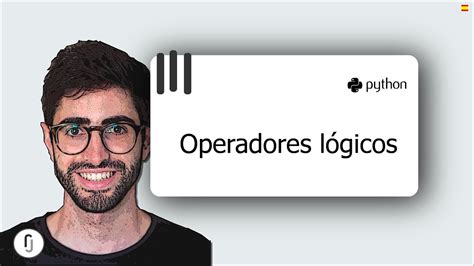 OPERADORES LÓGICOS en Python logical operators in python Python desde cero YouTube