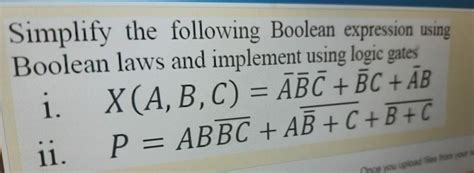 Solved Simplify The Following Boolean Expression Using