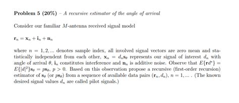 Solved Problem 5 20 −a Recursive Estimator Of The Angle Of