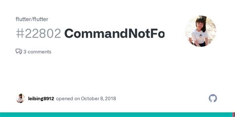 Commandnotfoundexception · Issue 22802 · Flutterflutter · Github