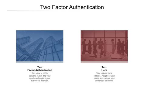 Two Factor Authentication Ppt Powerpoint Presentation Outline Inspiration Cpb Presentation