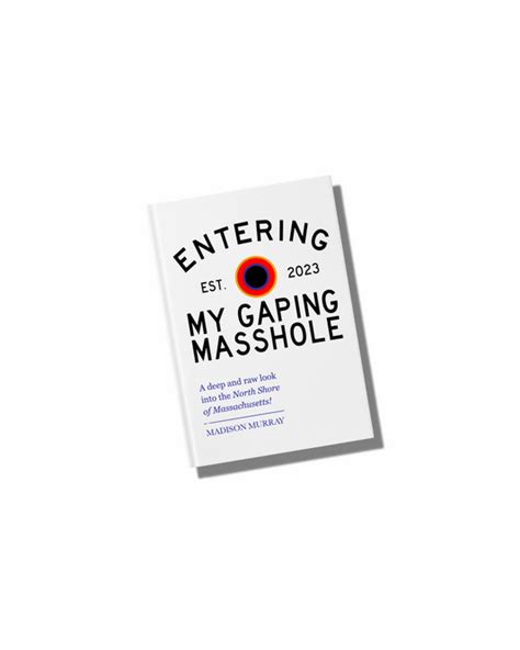 Home Page My Gaping Masshole