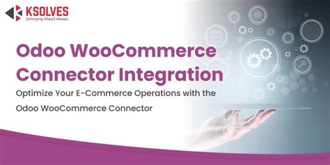 Simplify E Commerce Management With Odoo Woocommerce Connector