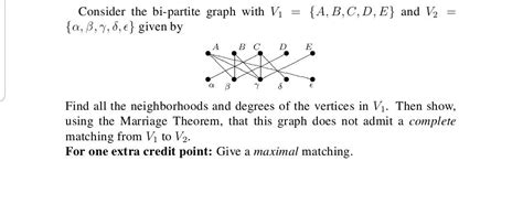 solved consider the bi partite graph with vi {a 3 7 8 6}