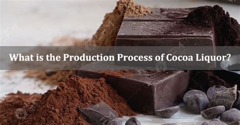 What Is The Production Process Of Cocoa Liquor